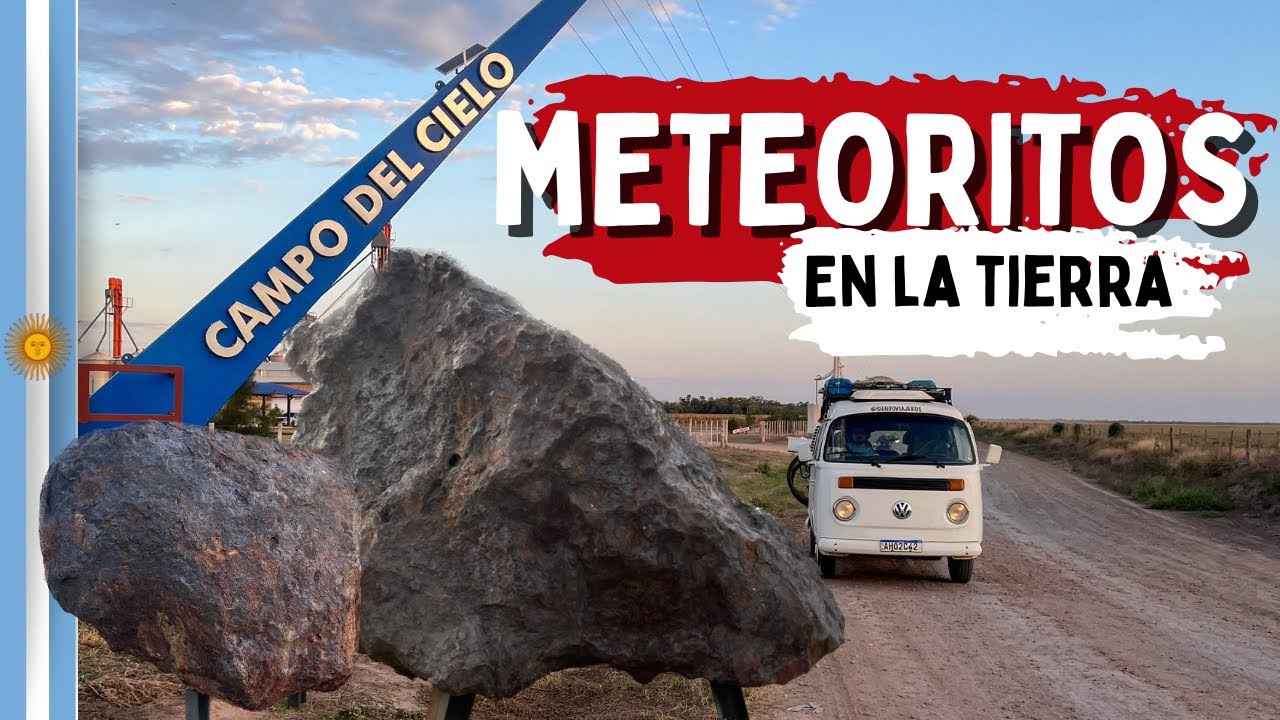 METEORITOS DE 4000 AÑOS EN ARGENTINA☄️🇦🇷 #21 - YouTube