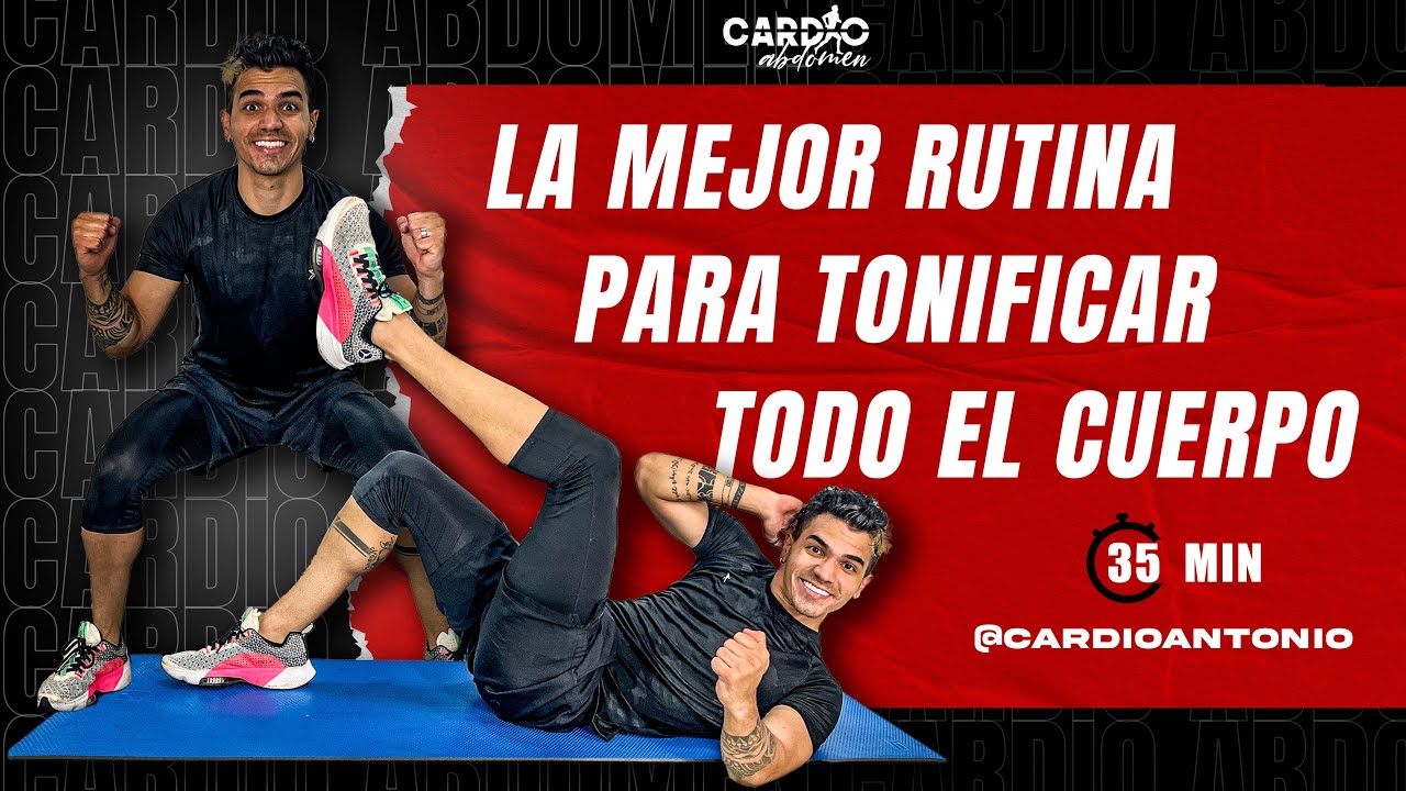 Rutina De Ejercicio 35 Minutos Para Tonificar Todo El Cuerpo Youtube