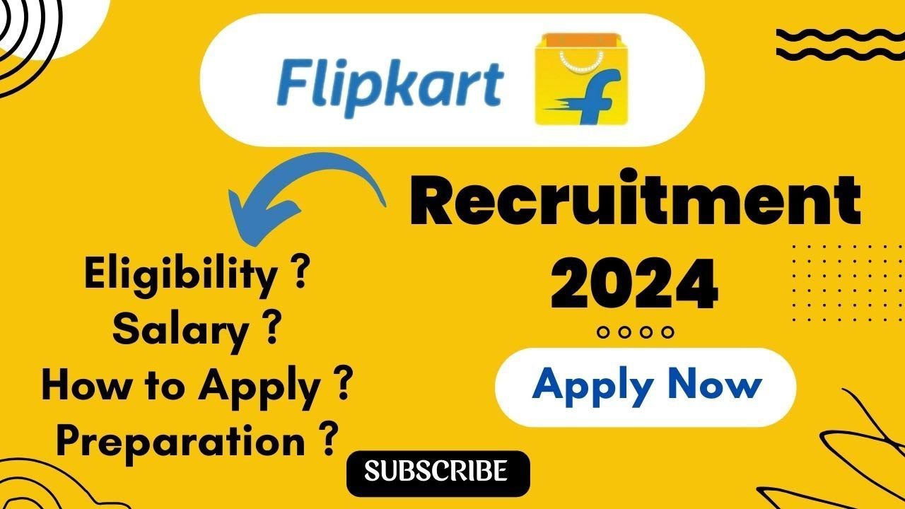 Flipkart Recruitment 2024 | Hiring Process | Freshers can Apply Now ...