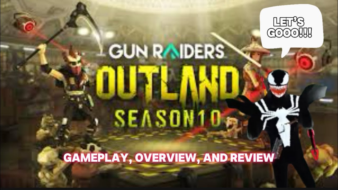 GUN RAIDERS: SEASON 10 OUTLAND Gameplay, Overview, & Review (Includes ...