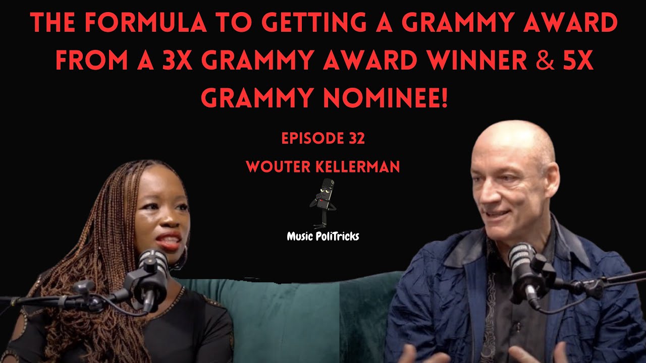 MUSIC POLITRICKS 32 | FORMULA FOR A GRAMMY AWARD FROM A 3X GRAMMY AWARD WINNER | WOUTER ...