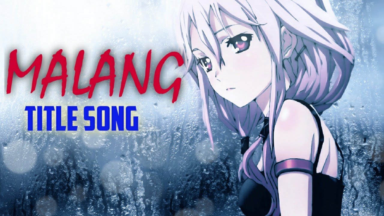 Mix Anime AMV | Malang: The Title Song - YouTube