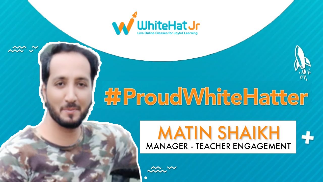 Meet #ProudWhiteHatters Matin Shaikh, Manager - Teacher Engagement ...