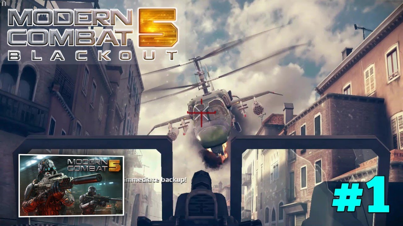 MODERN COMBAT 5 : BLACKOUT GAMEPLAY PART - 1 - YouTube
