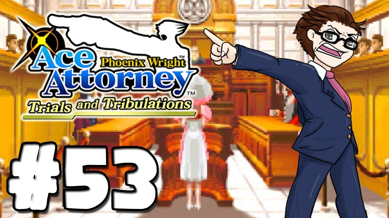 Phoenix Wright: Ace Attorney: Trials and Tribulations: Ep 53 ...