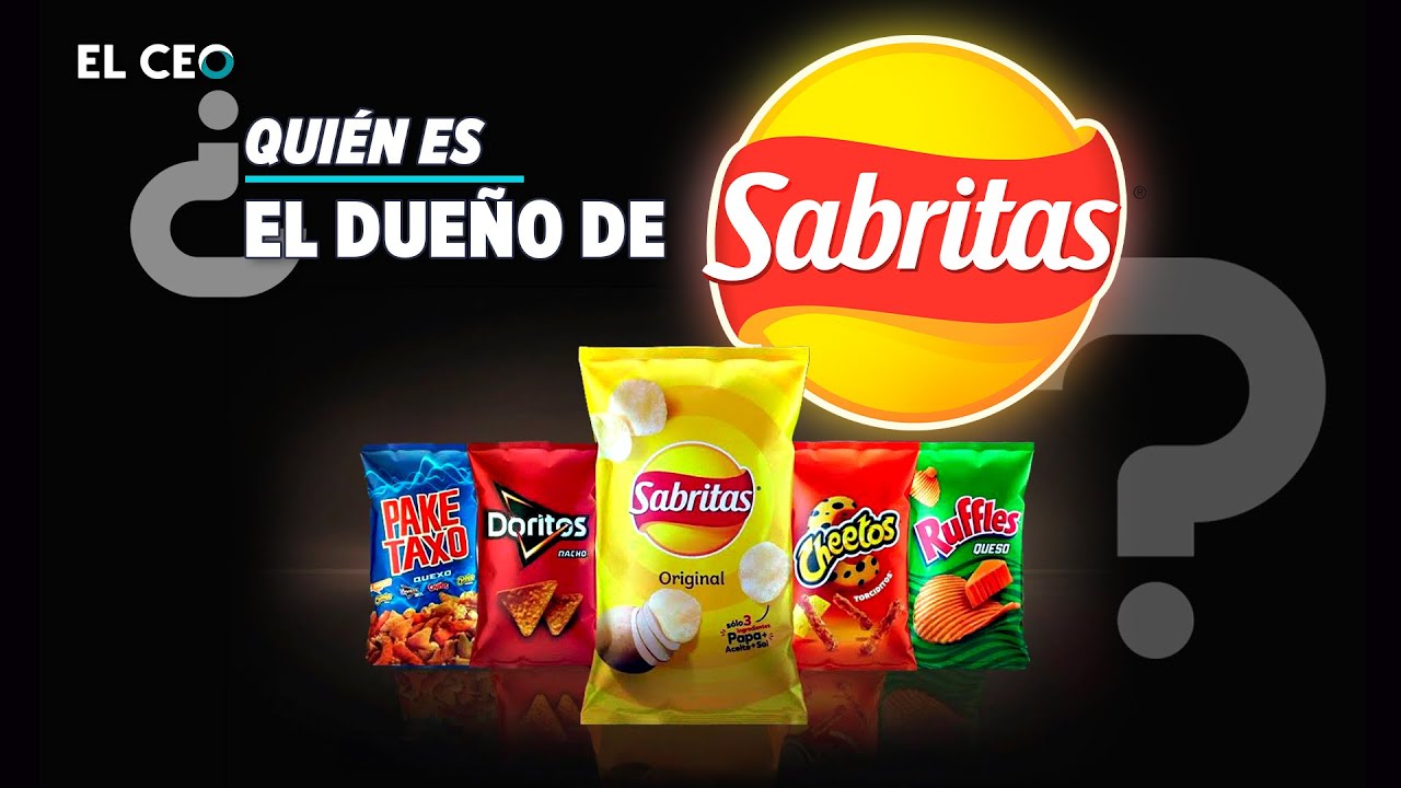 ¿Quién es el dueño de Sabritas? - YouTube