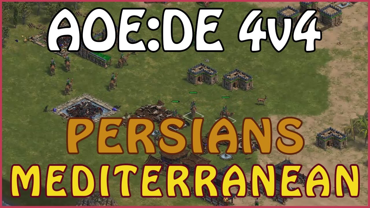 AOE:DE - Road to 3k ELO - 4v4 Persians Mediterranean - eartahhj - 04/02 ...