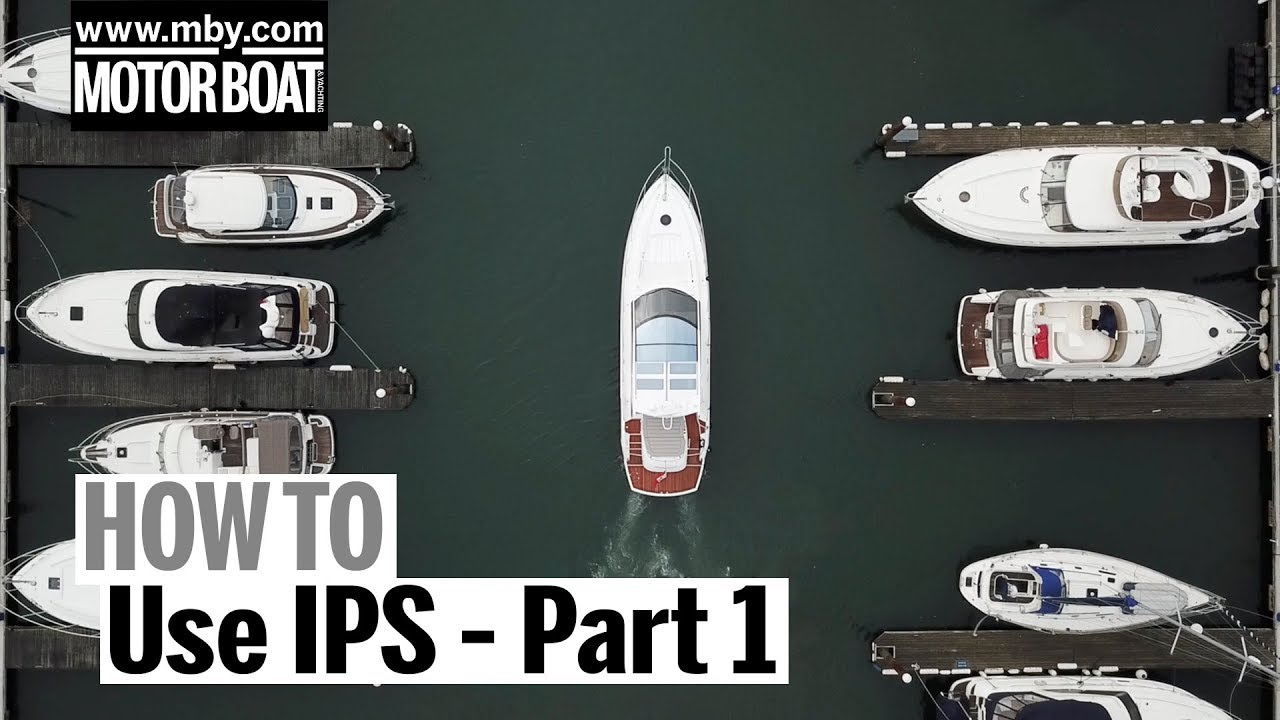 How To: Use IPS – Part 1 | Motor Boat & Yachting - YouTube