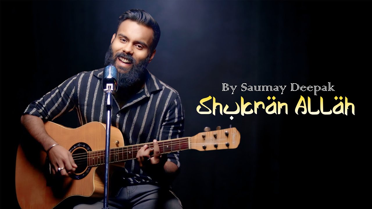 Shukran Allah | By Saumay Deepak | Kurbaan | Sonu Nigam | Shreya ...