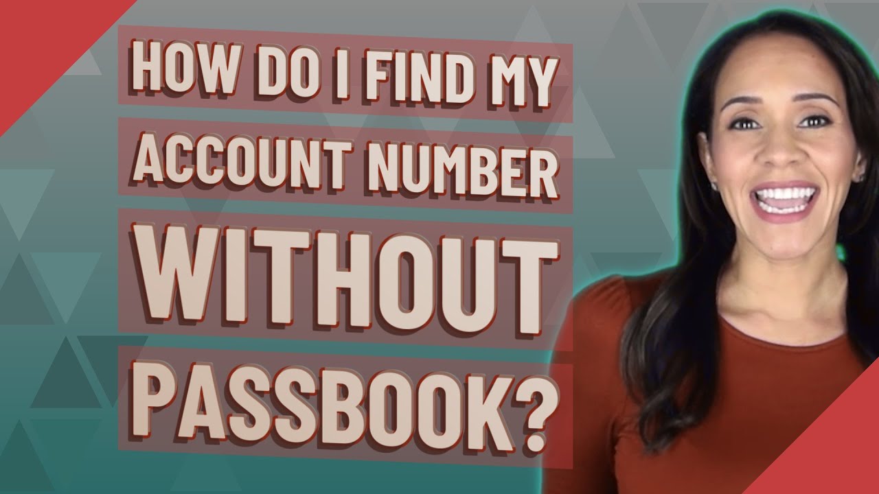 How Do I Find My Account Number Without Passbook YouTube how-do-i-find-my-account-number-without-passbook-youtube