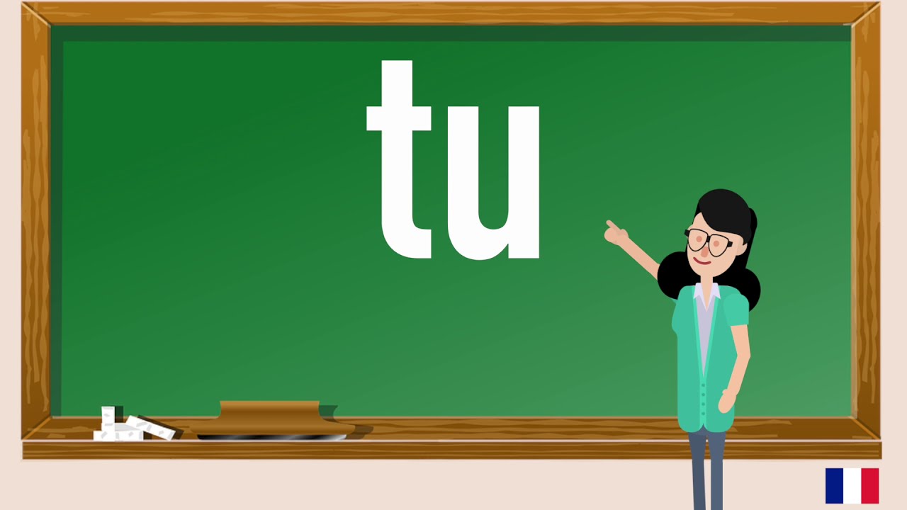 How to pronounce tu in French - YouTube