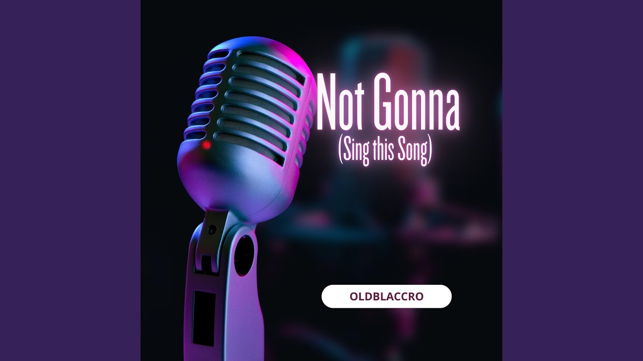 Not Gonna Sing This Song - YouTube
