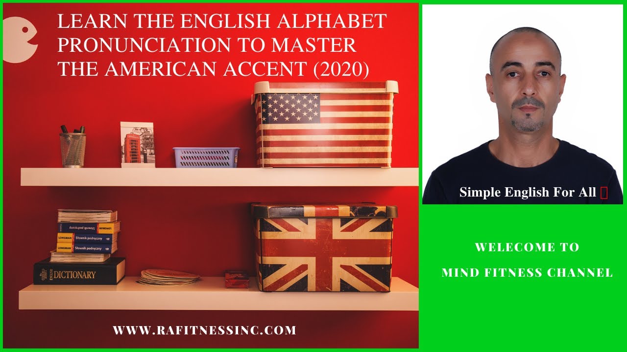 Learn The English Alphabet Pronunciation To Master The American Accent ...