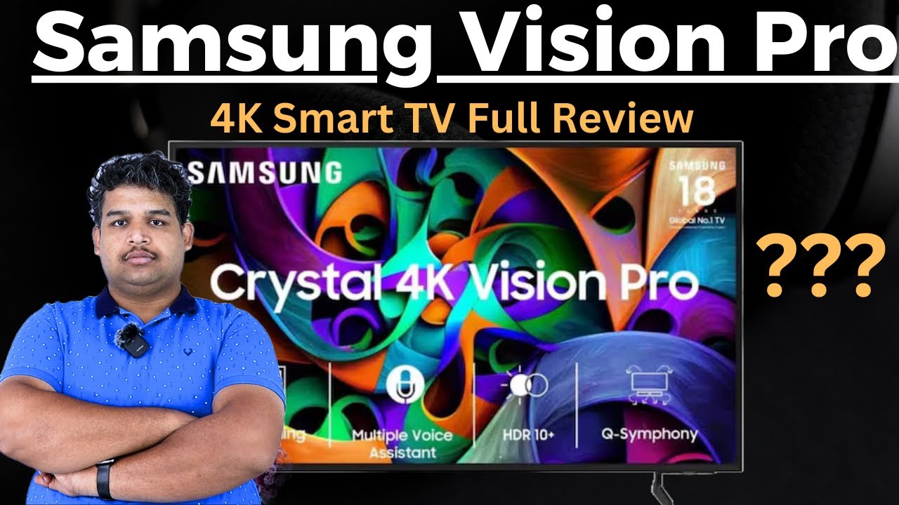 Samsung Crystal 4K Vision Pro TV Review | Samsung Crystal Vivid Pro 4K ...