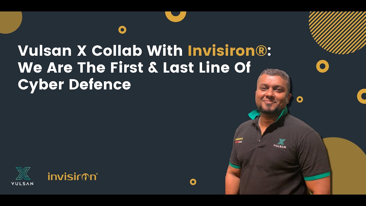 Vulsan X Collab With Invisiron®: We are the First and Last line of ...