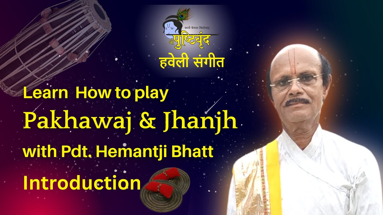 How to Play Pakhawaj & Jhanjh with Pdt. Hemantji Bhatt | EP01 ...