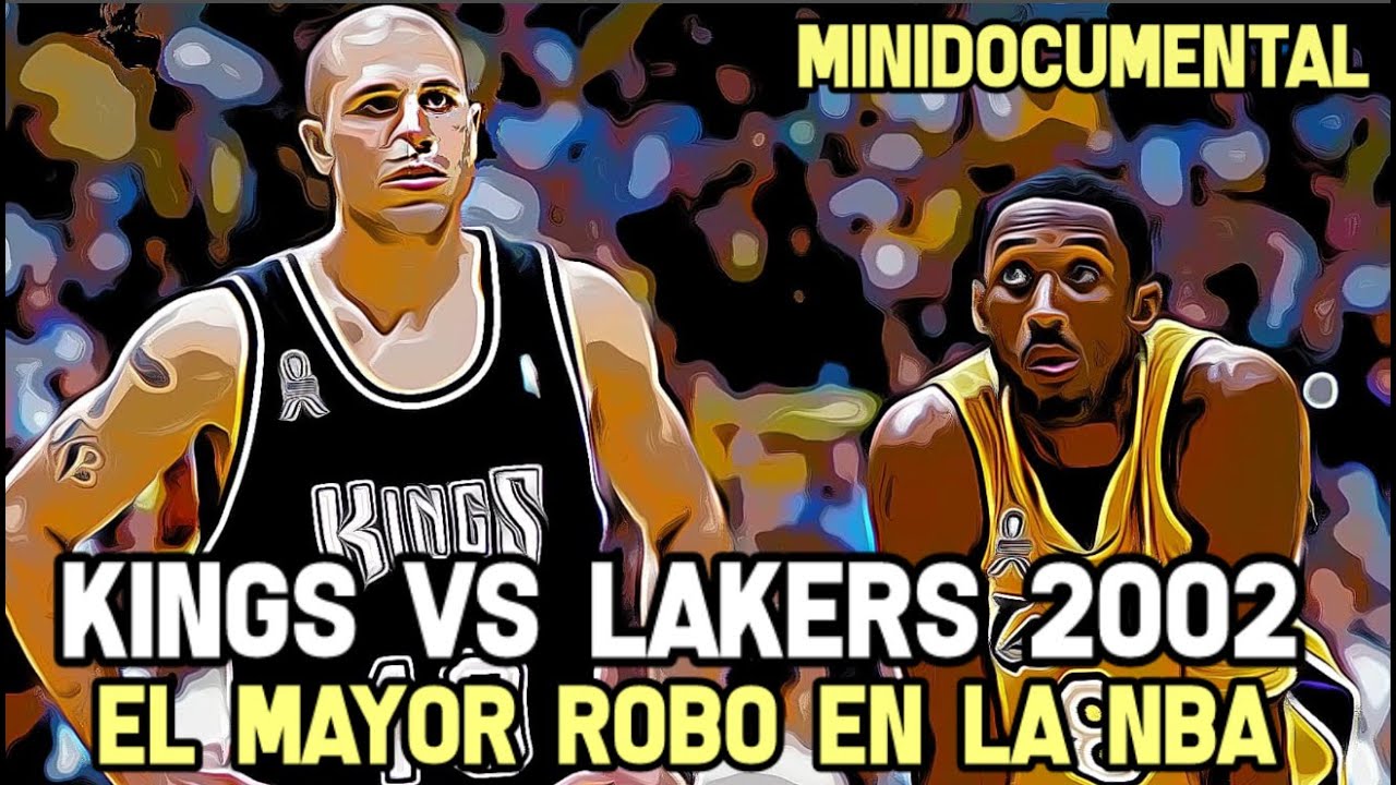 EL MAYOR ROBO DE LA NBA - Kings Vs Lakers 2002 | Minidocumental NBA ...