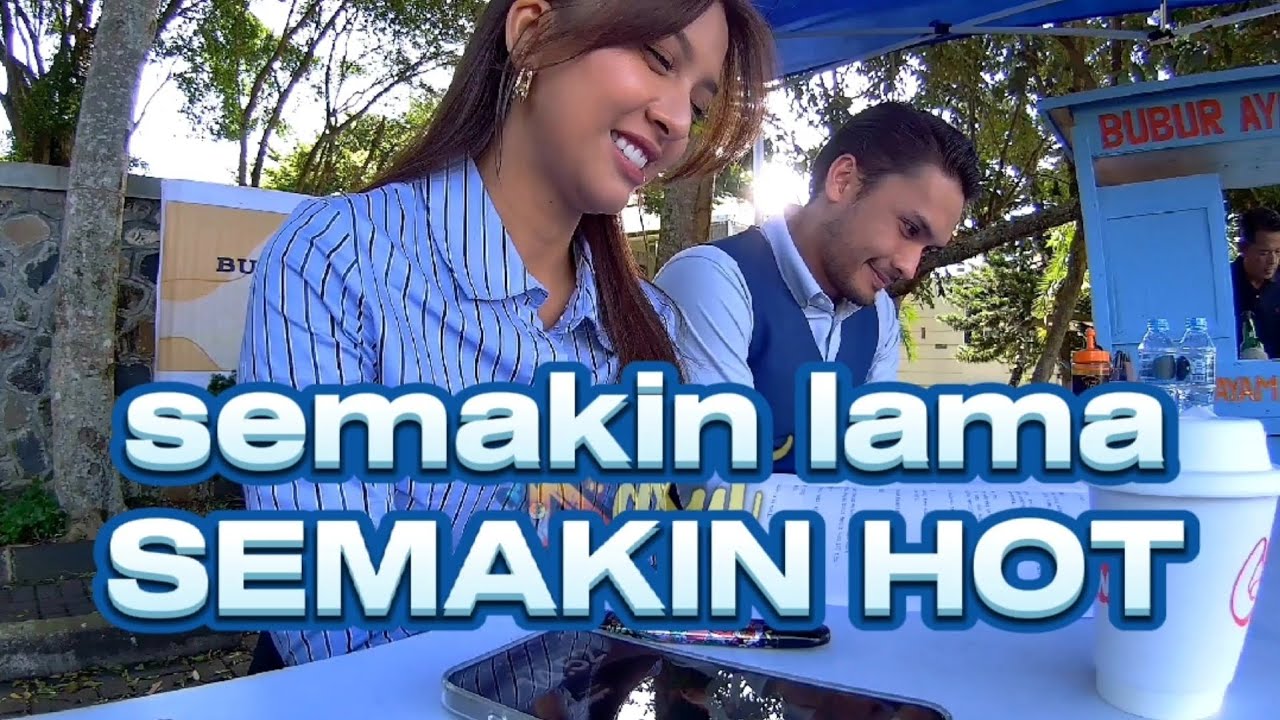 SEMAKIN LAMA SEMAKIN HOT - YouTube