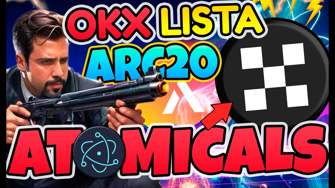OKX WEB3 LISTA ATOMICALS ARC20 PROTOCOL - LA NARRATIVA CONTINUA - YouTube