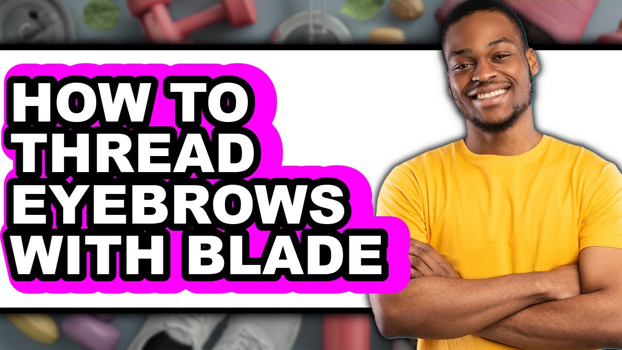 How to Thread Eyebrows with Blade (updated) - YouTube