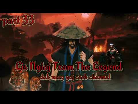 Lis Nyiaj Txam The Hmong Shaman Warrior ( part 33 ) - YouTube