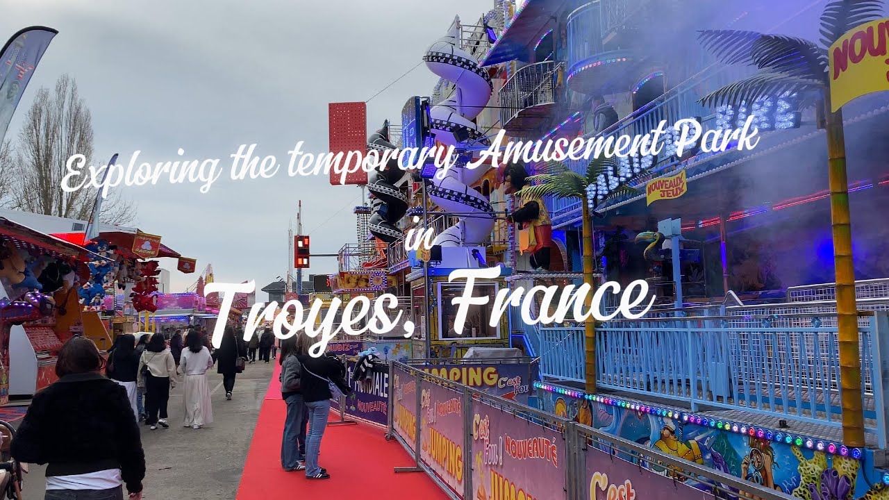 Exploring the temporary Amusement Park in Troyes, France - YouTube