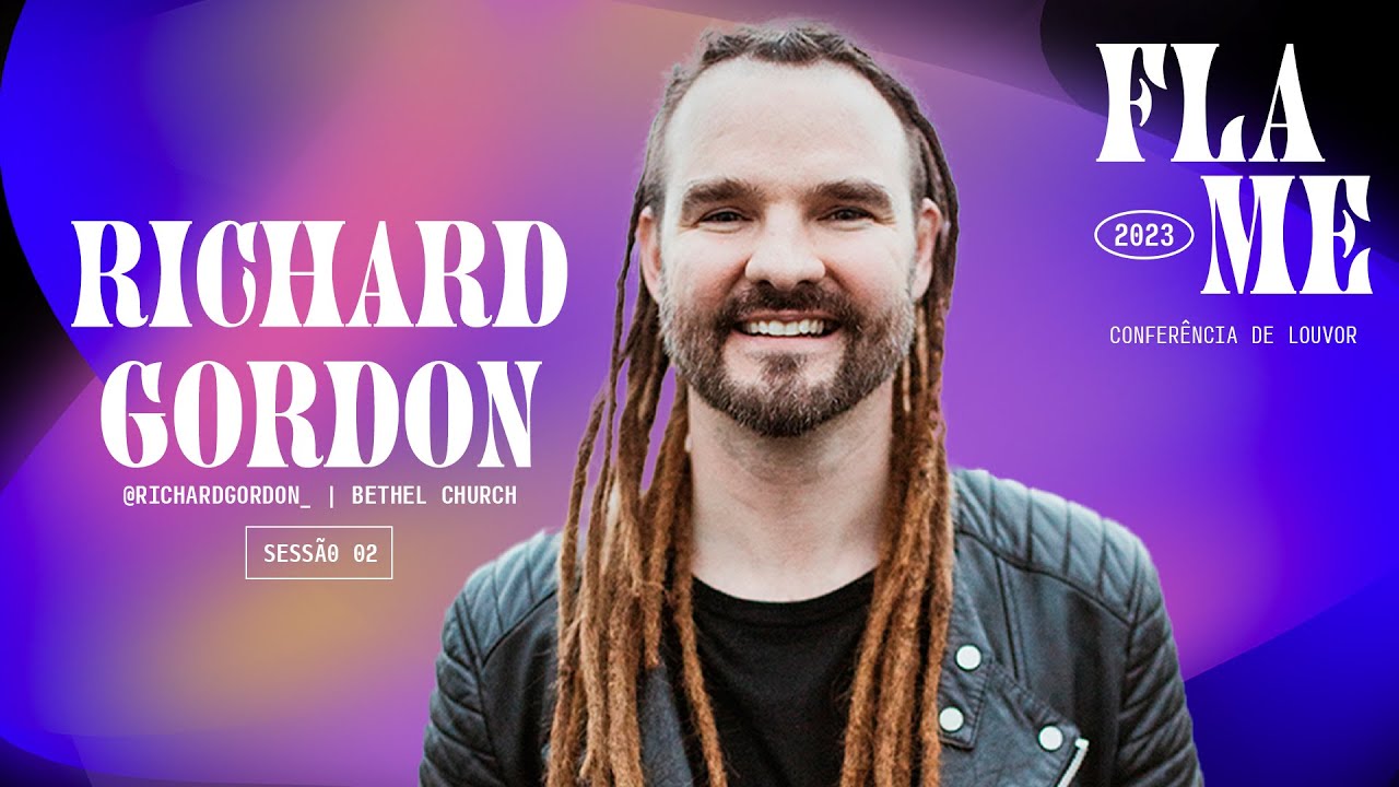 Conferência Flame - RICHARD GORDON #bethel - YouTube