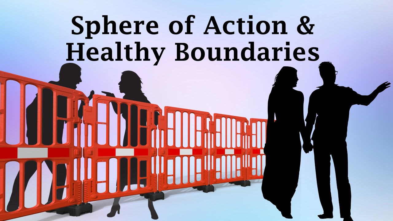 Sphere of Action & Healthy Boundaries (updated) - YouTube
