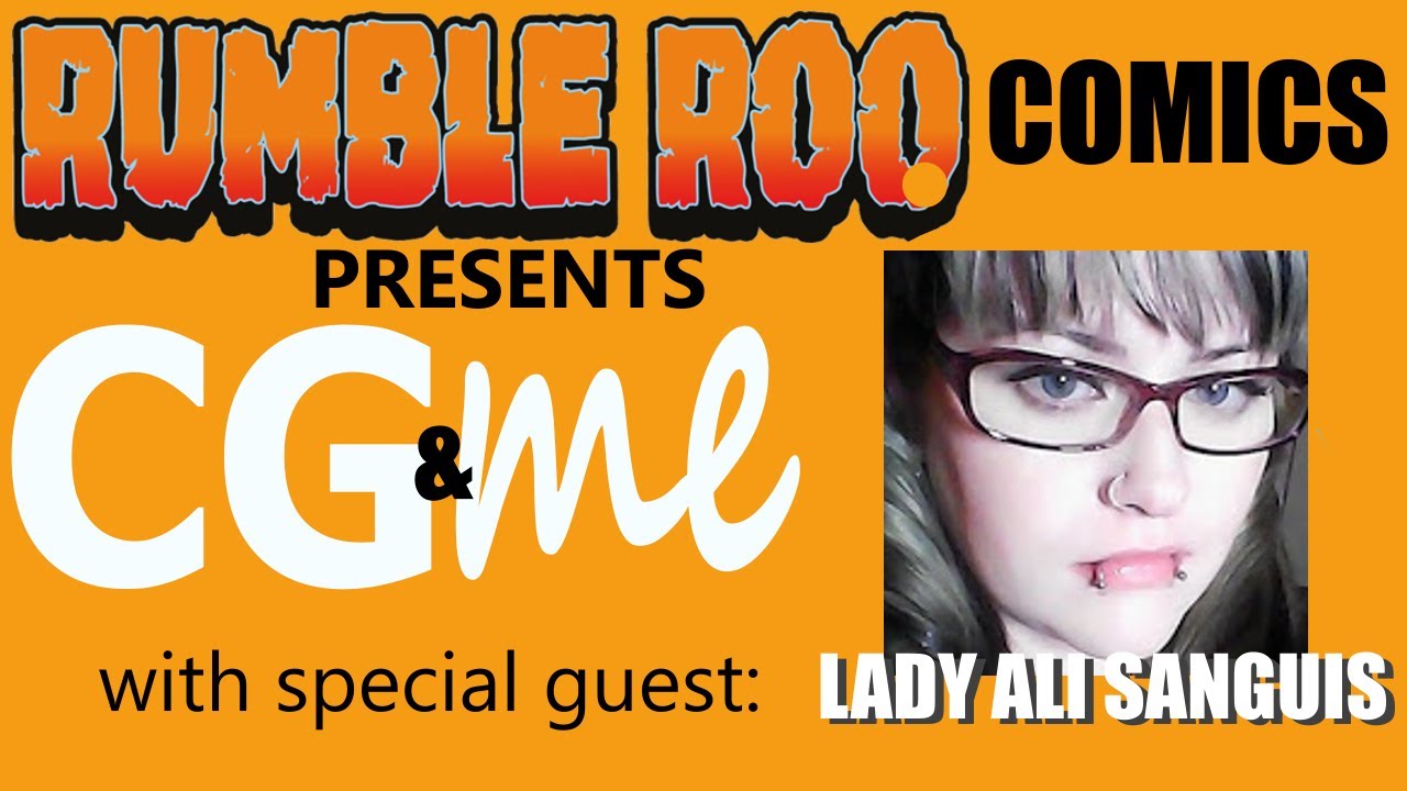 CG & ME #2: with special guest Lady Ali Sanguis - YouTube