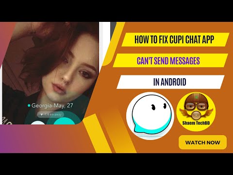 How to Fix CUPI CHAT App Can't Send Messages in Android After New Updates