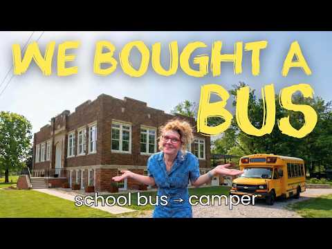 We Bought a School Bus for Our Schoolhouse & Now We're Converting It Into a Camper