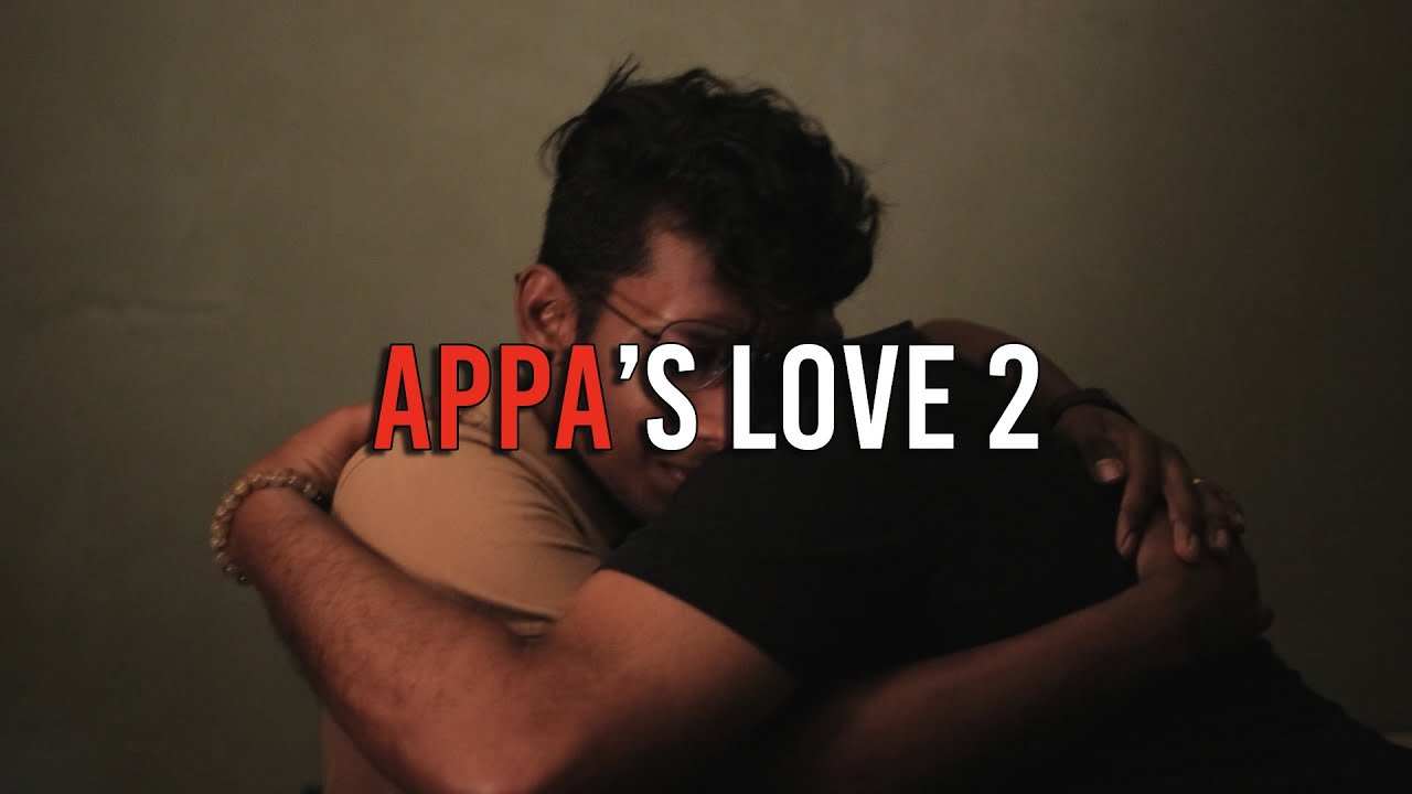 Appa's Love 2 - Tamil Short Film With English Subtitles - YouTube