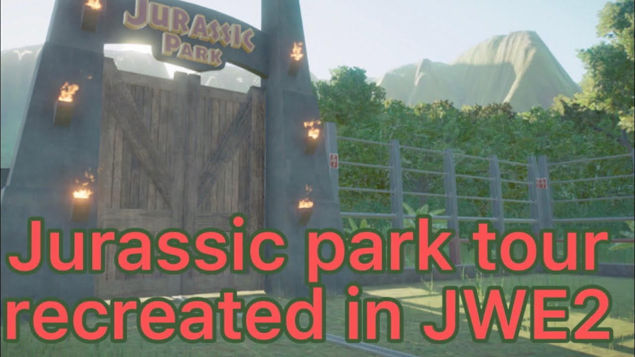 Jurassic park tour recreation in JWE2 - YouTube