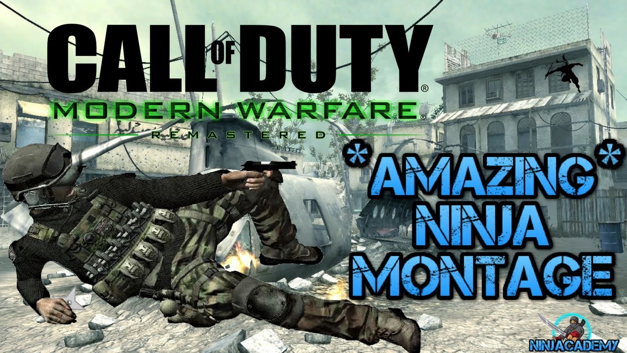 *Amazing* Ninja Montage On Call of Duty: Modern Warfare Remastered ...