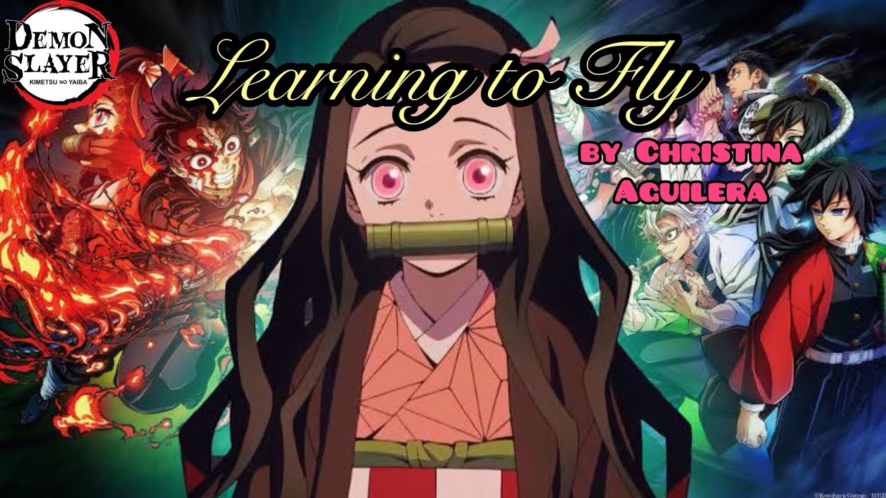 Nezuko Demon Slayer AMV || Learning to Fly (by Christina Aguilera ...