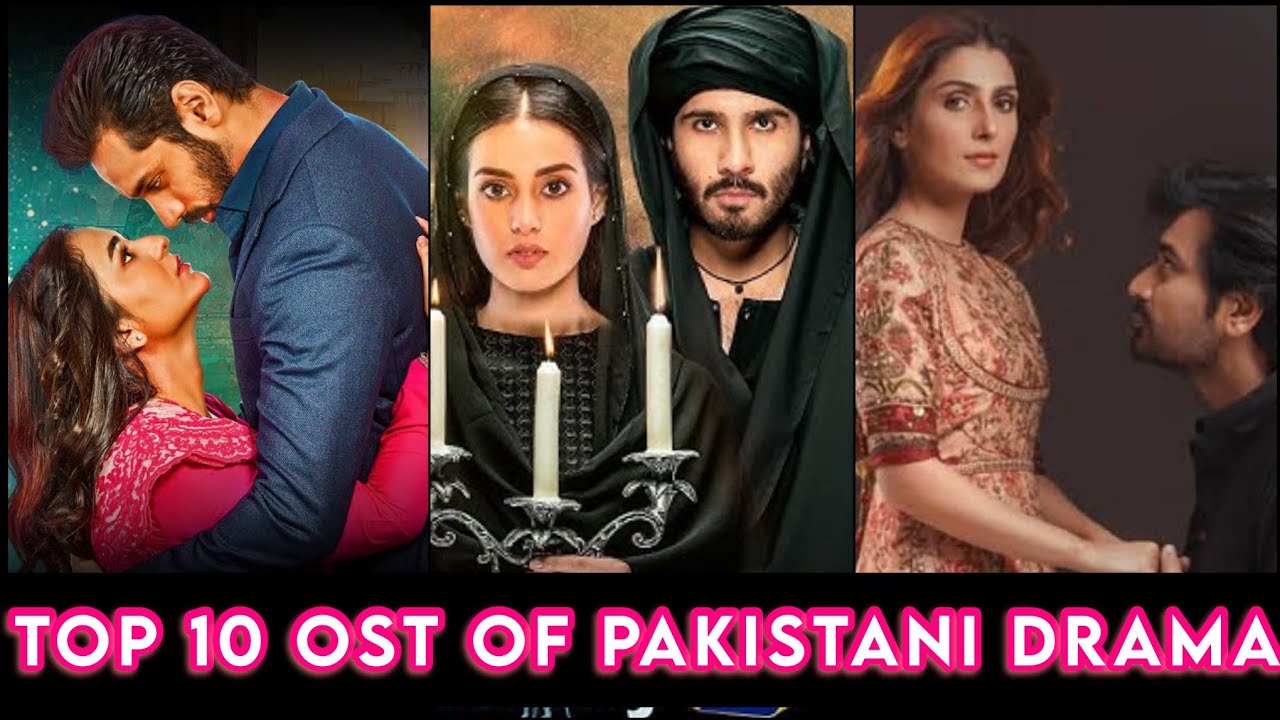 10 best beautiful ost of pakistani drama | best ost of pakistani drama ...