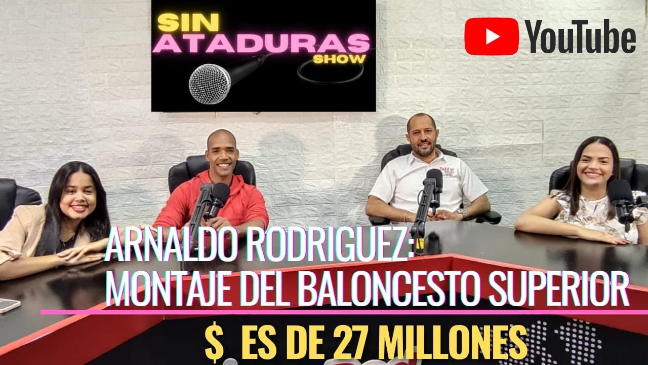 ARNALDO RODRIGUEZ: MONTAJE DEL BALONCESTO SUPERIOR ES DE 27 MILLONES ...