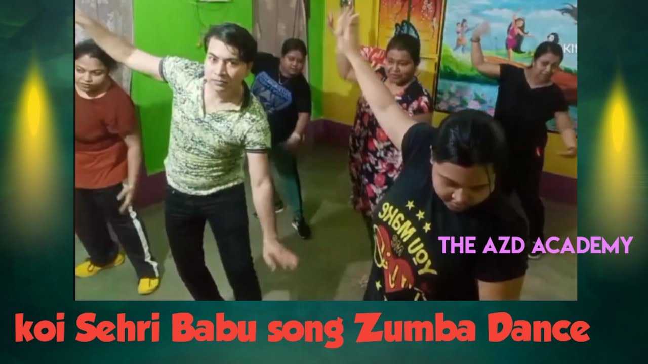 Koi Sehri Babu song Zumba Dance cover / By The AZD academy - YouTube