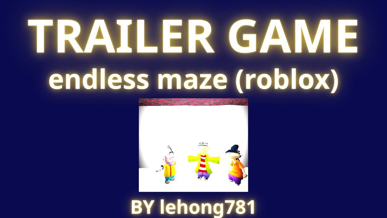 Trailer game: endless maze (roblox) - YouTube