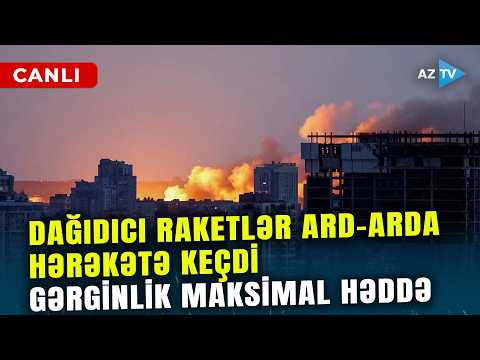 CANLI - Moskva GENİŞMİQYASLI HÜCUMLAR barədə açıqlama yaydı: Rusiya-Ukrayna savaşında yeni mərhələ