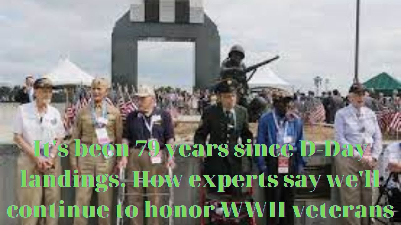 Honoring the Legacy of D-Day and World War II Veterans: Preserving ...