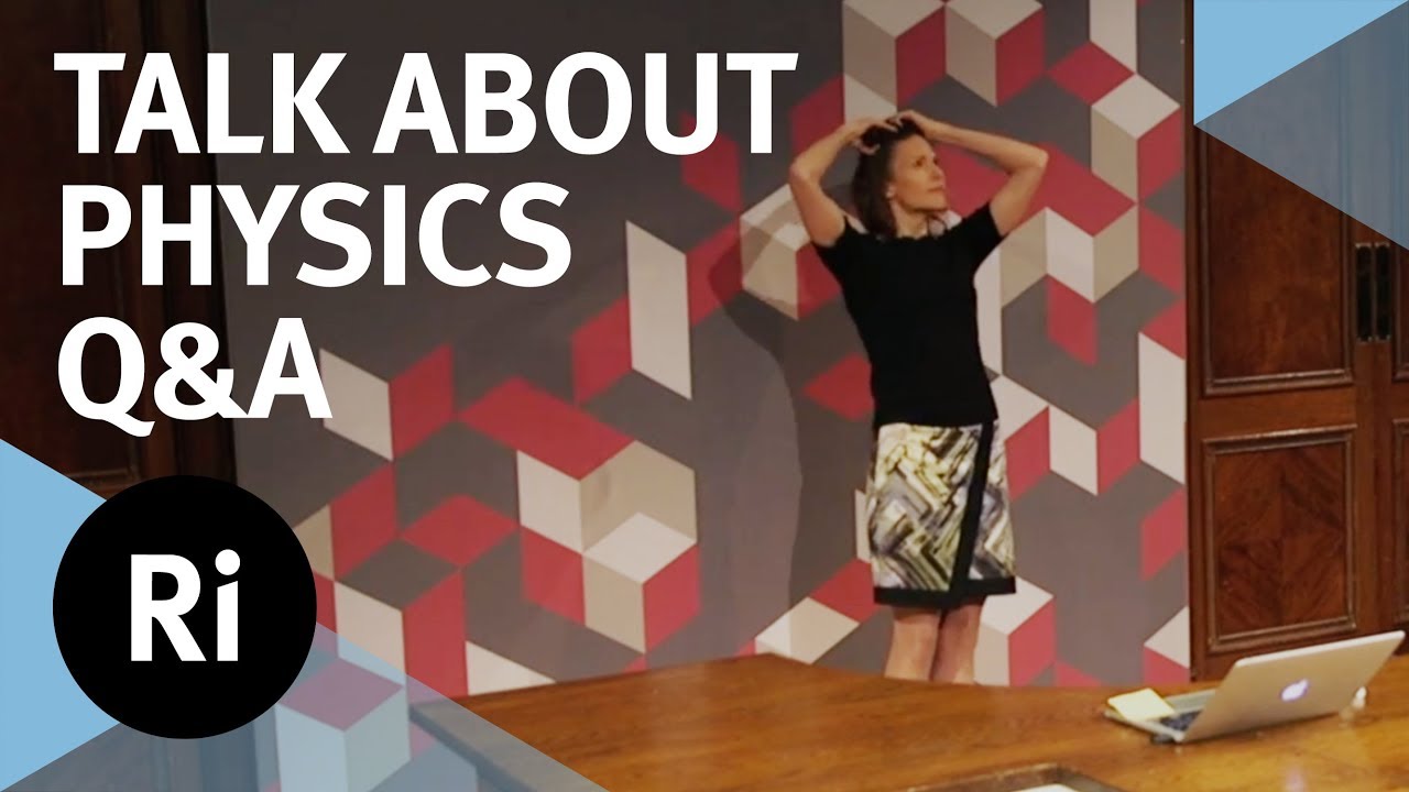 Q&A - We Need to Talk About Physics - with Helen Czerski - YouTube