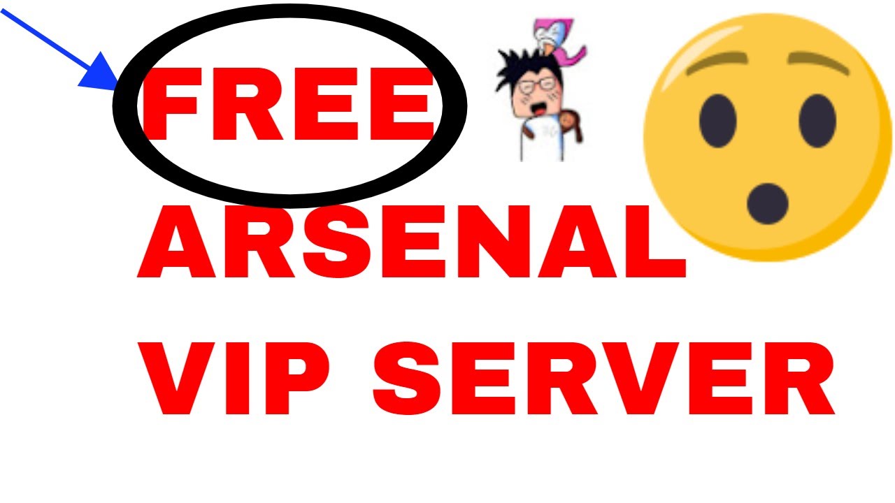 FREE ARSENAL (VIP SERVER LINK IN DESCRIPTION) Pt.6 - YouTube