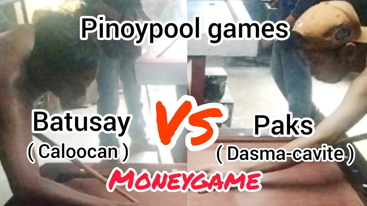 pinoypool games - batusay (caloocan) vs paks (dasma-cavite) moneygames ...
