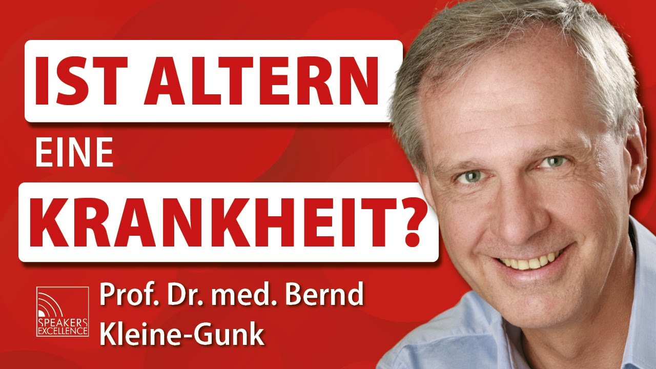 Ist Altern eine Krankheit? | Prof. Dr. med. Bernd Kleine-Gunk - YouTube