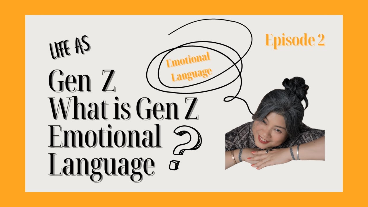 What is Gen-Z⁉️ EpisodeII Gen Z Emotional Language 🤟🏻 - YouTube