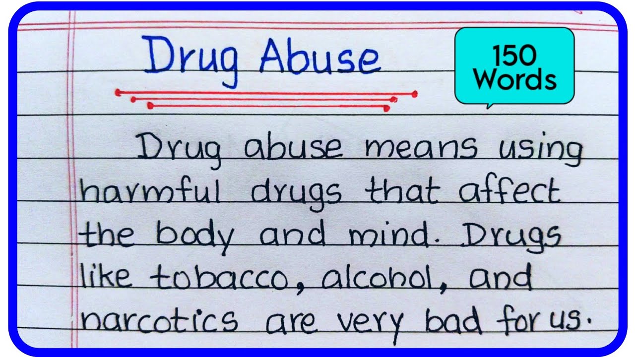 Drug Abuse Essay in English | 150 Words Essay on Drug Abuse | Write ...