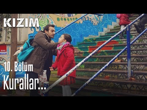 Kurallar... - Kızım 10. Bölüm