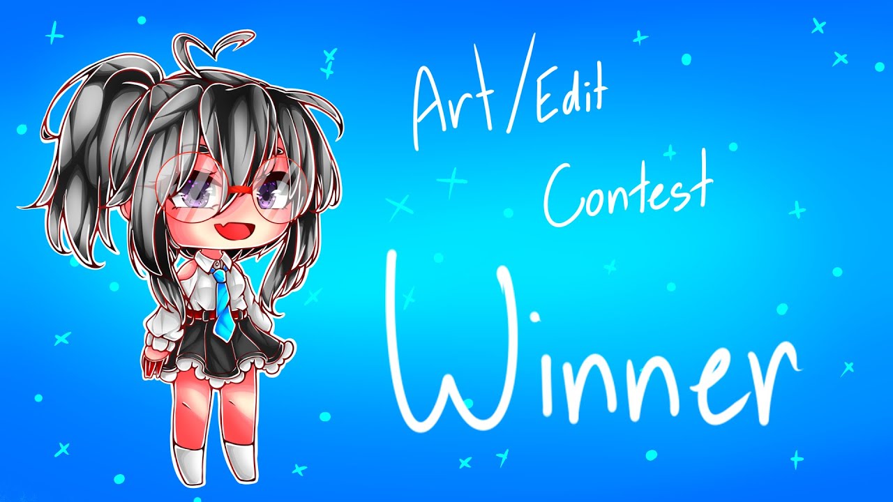 [Gacha life ART/Edit contest] Winner!!!!!!!!! - YouTube