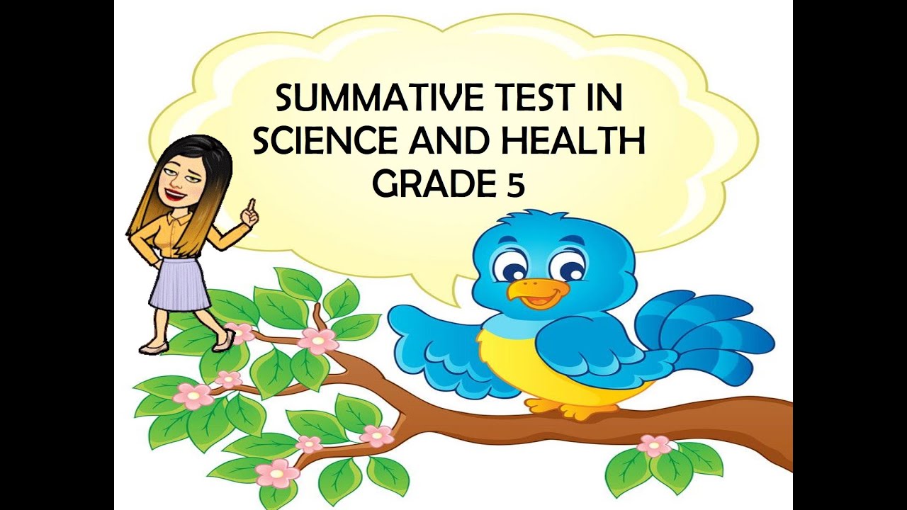 SUMMATIVE TEST IN SCIENCE AND HEALTH GRADE V - YouTube